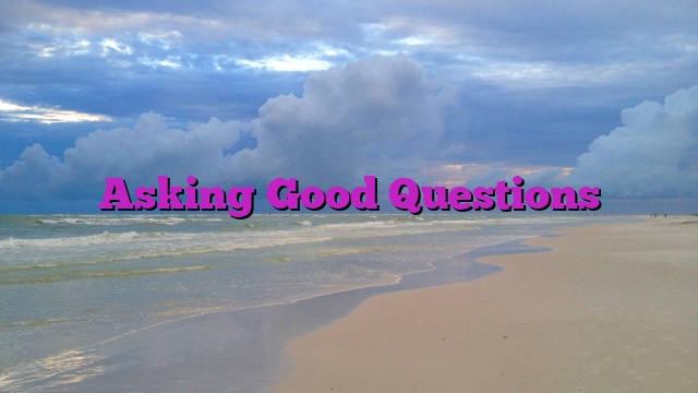 Asking Good Questions - Dial Hope
